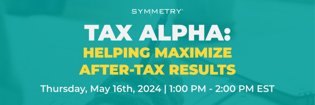 Tax Alpha: Helping Maximize After-Tax Results » Symmetry Partners